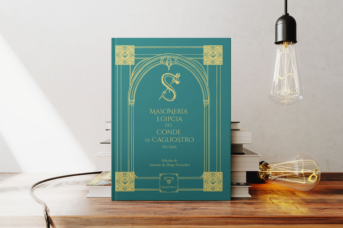 Masonería Egipcia del Conde de Cagliostro. (Ms. 6666) - EDITORIAL MASONICA.ES